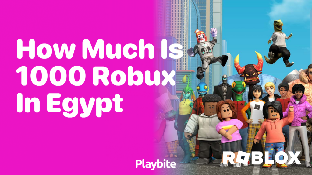 How Much is 1000 Robux in Egypt? - Playbite