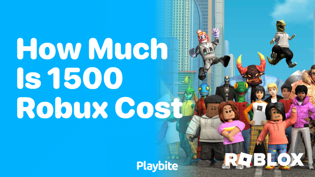 How Much Does 1500 Robux Cost? Unpacking the Price of Roblox's In-Game Currency - Playbite