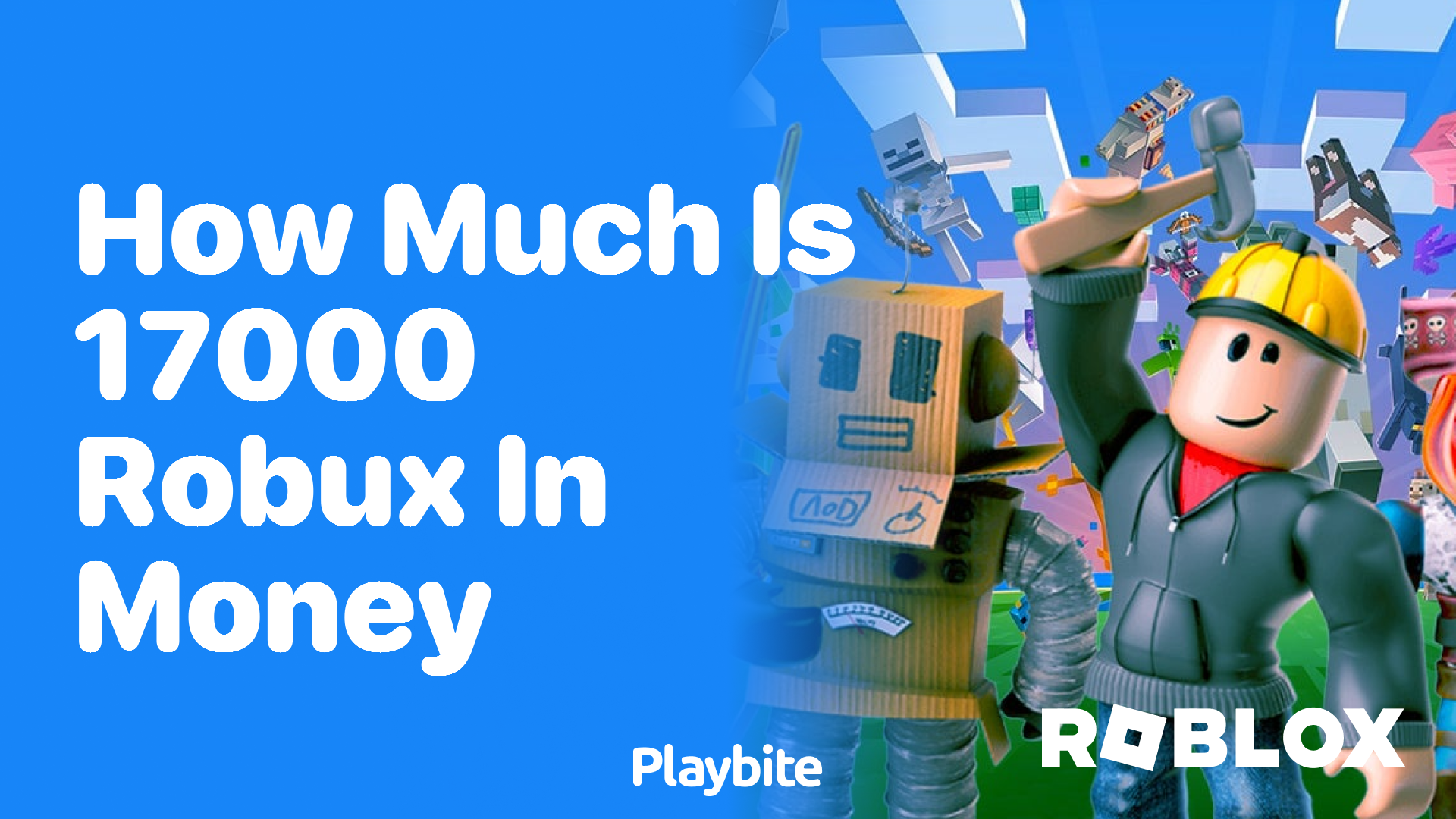 How Much is 17,000 Robux in Money? Find Out Here! - Playbite