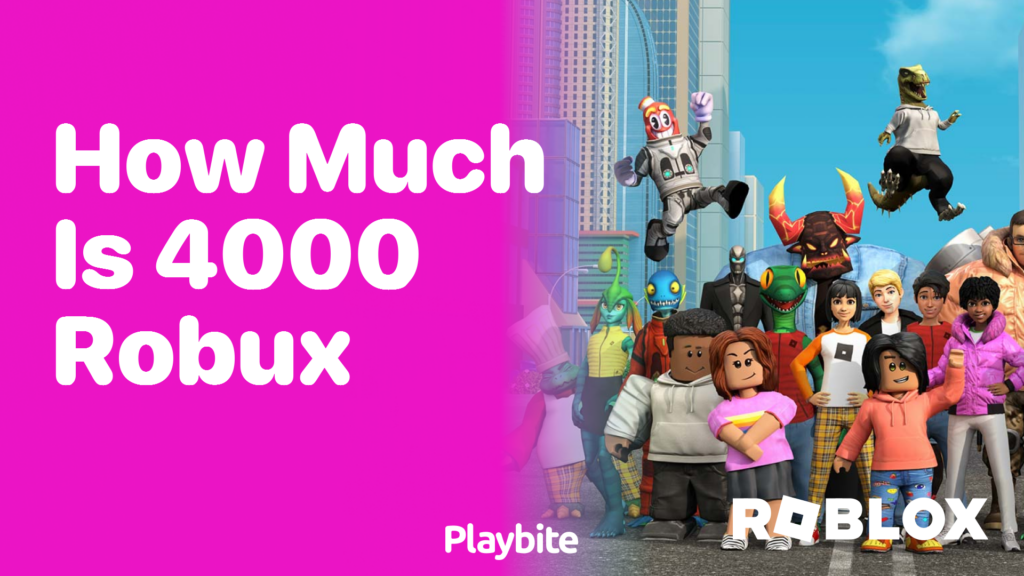 How Much Does 4000 Robux Cost? - Playbite