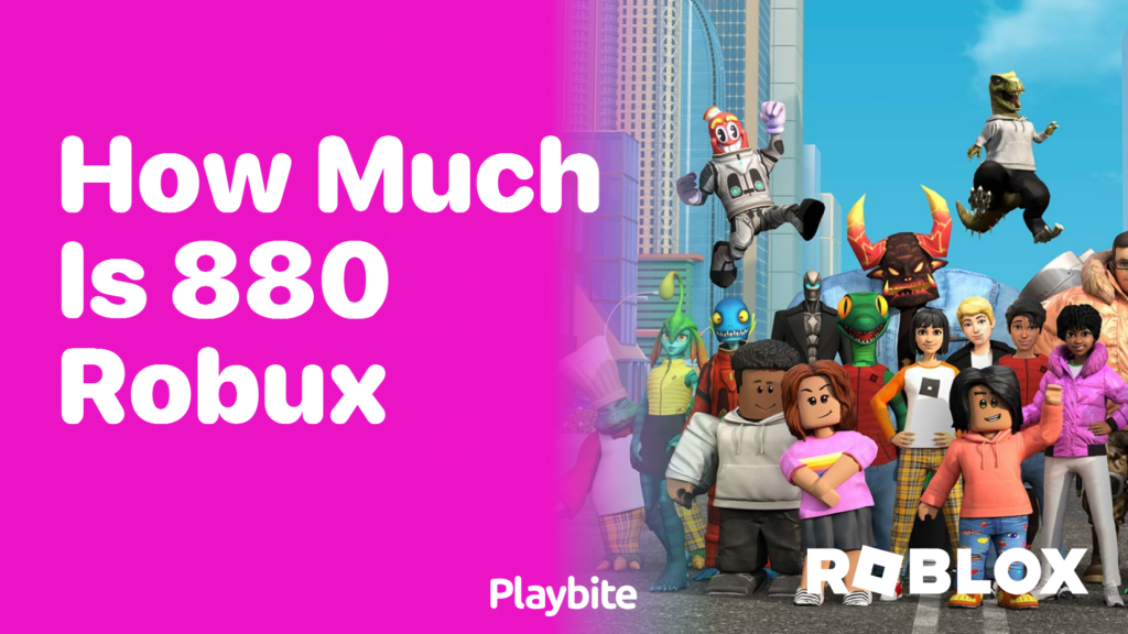 How Much is 880 Robux: Unraveling the Value - Playbite