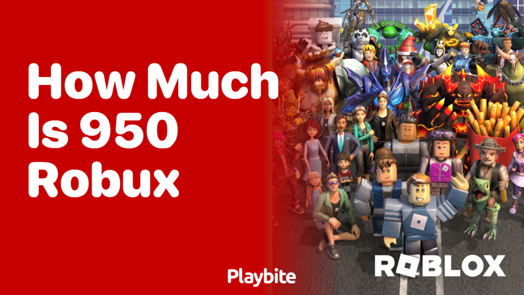 How Much Does 950 Robux Cost? - Playbite