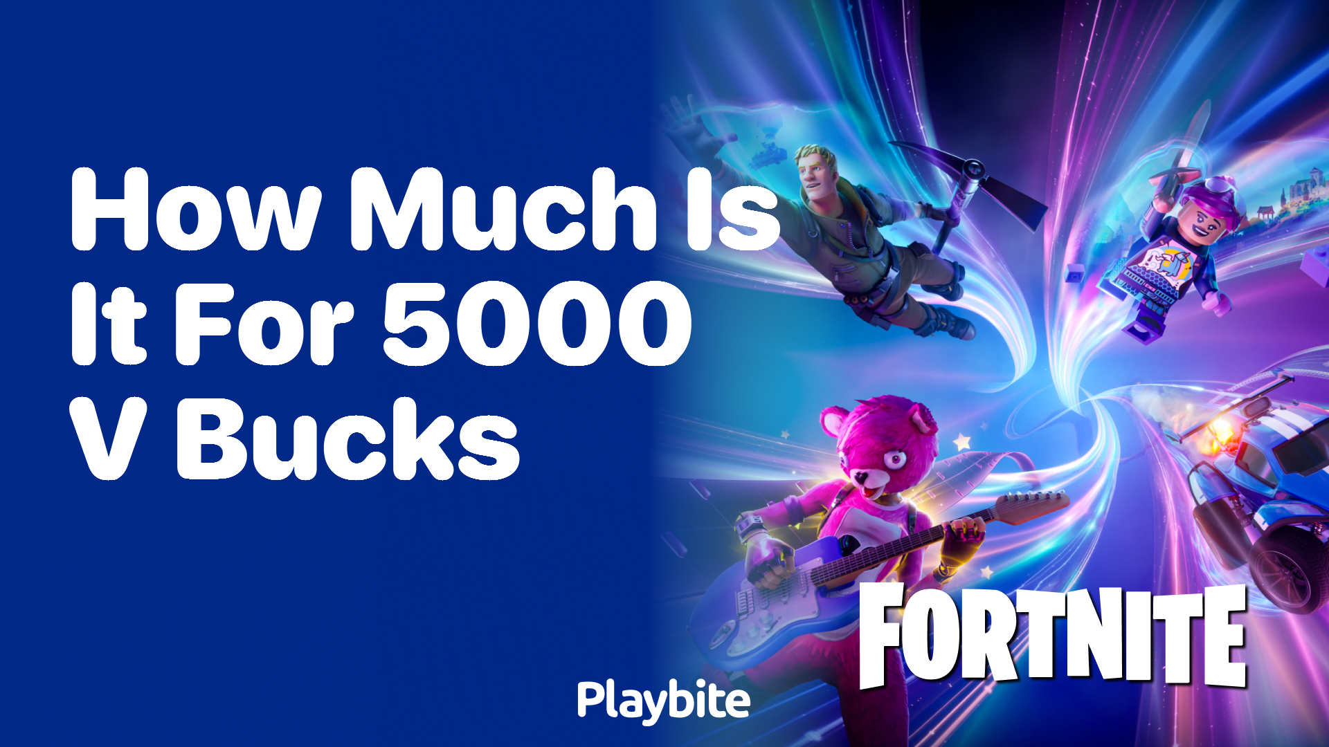 How Much Is It for 5000 V-Bucks in Fortnite? A Quick Guide - Playbite