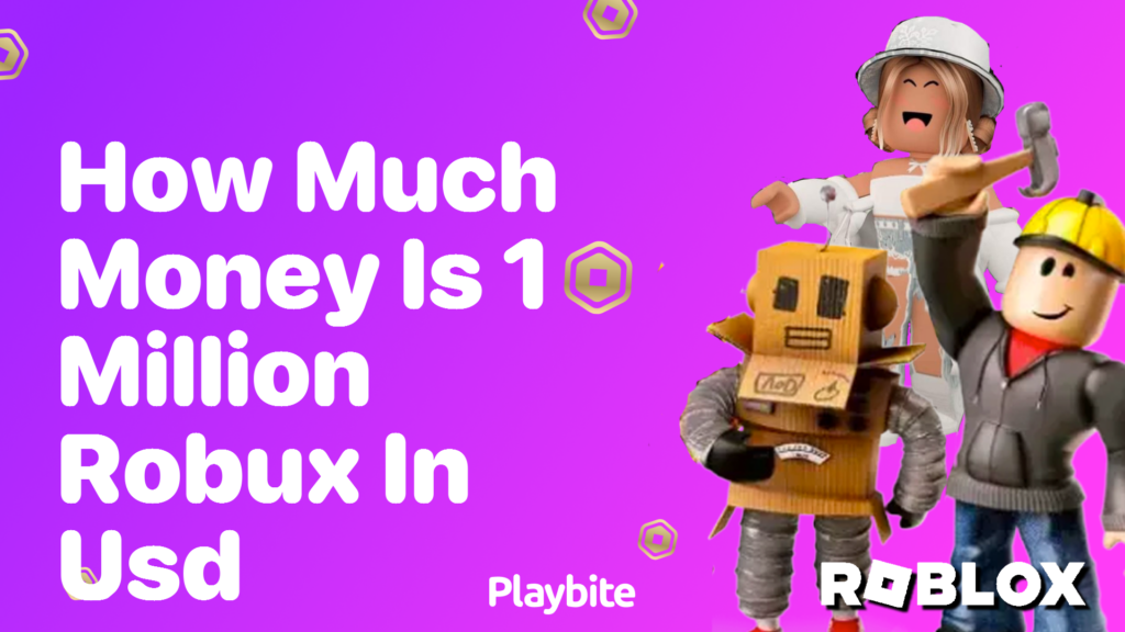 How Much Money is 1 Million Robux in USD? - Playbite