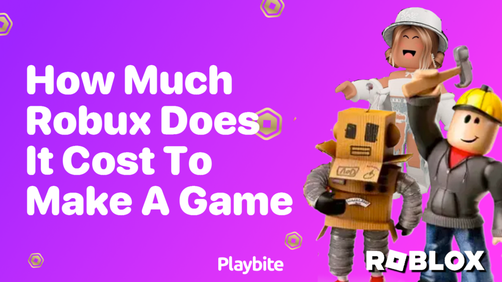 How much Robux does it cost to make a game on Roblox? - Playbite