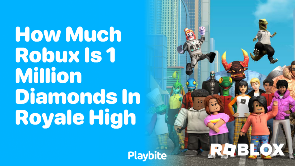 How Much Robux is 1 Million Diamonds in Royale High? - Playbite