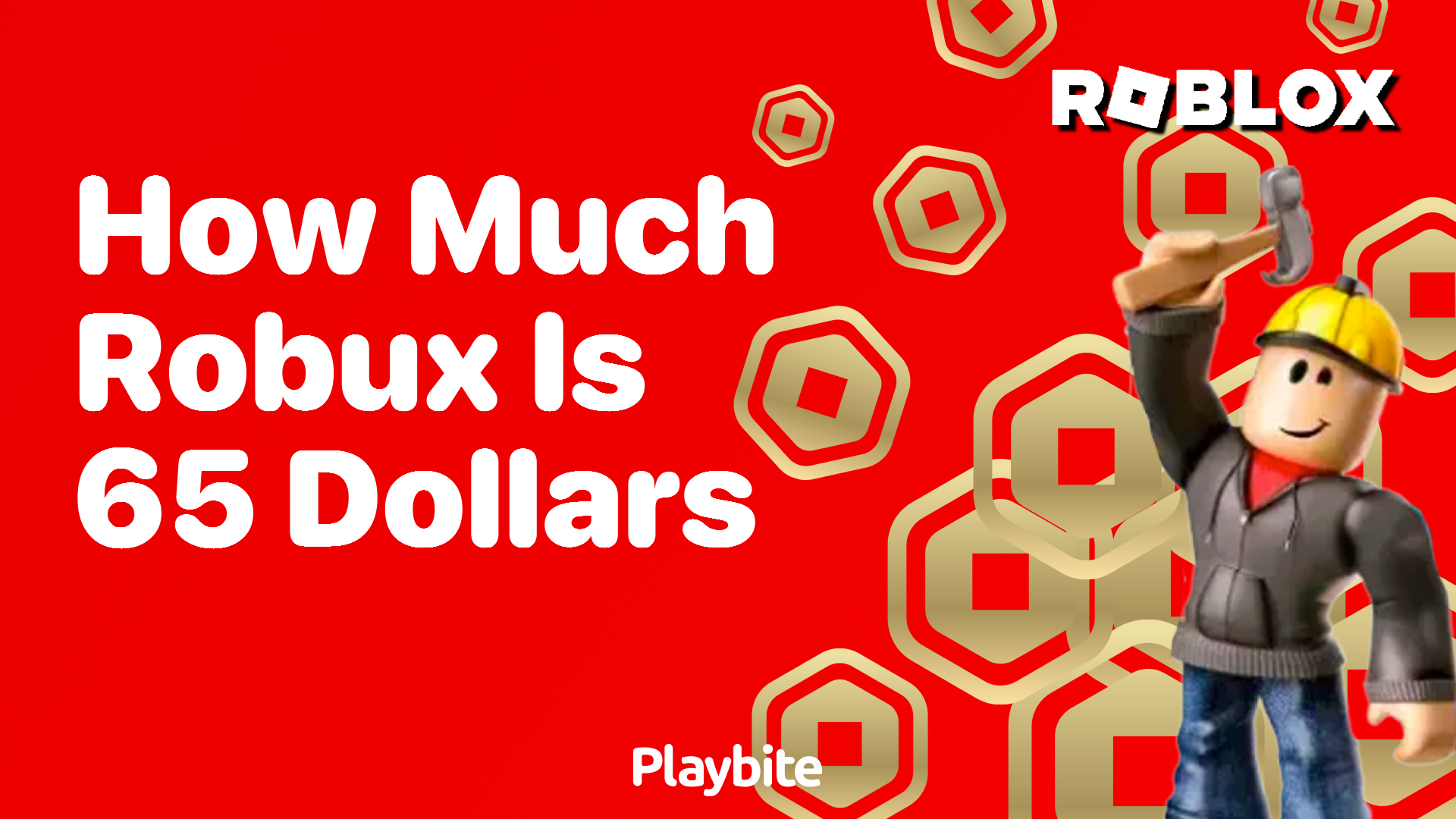How Much Robux Can You Get With $65? - Playbite