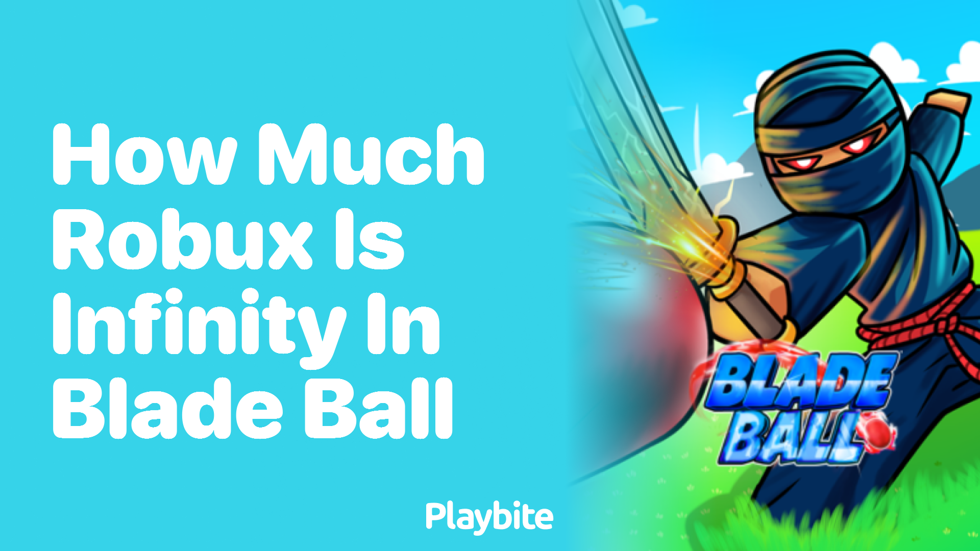 How Much Robux Is Infinity in Blade Ball? - Playbite