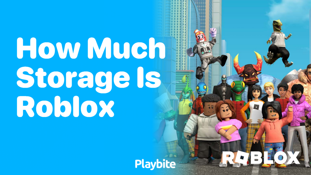 How Much Storage Does Roblox Need? - Playbite