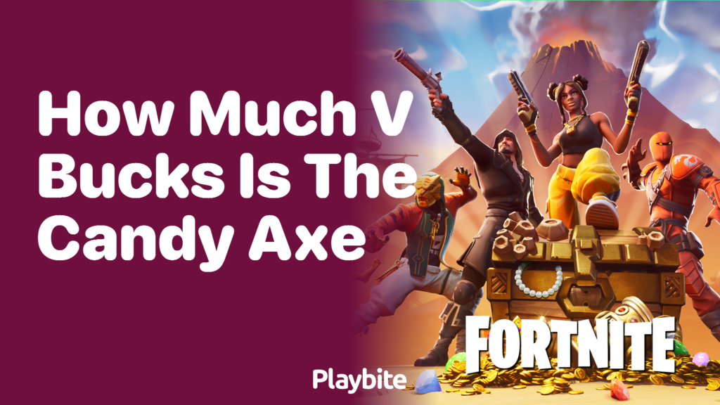 How Much V-Bucks is the Candy Axe in Fortnite? - Playbite