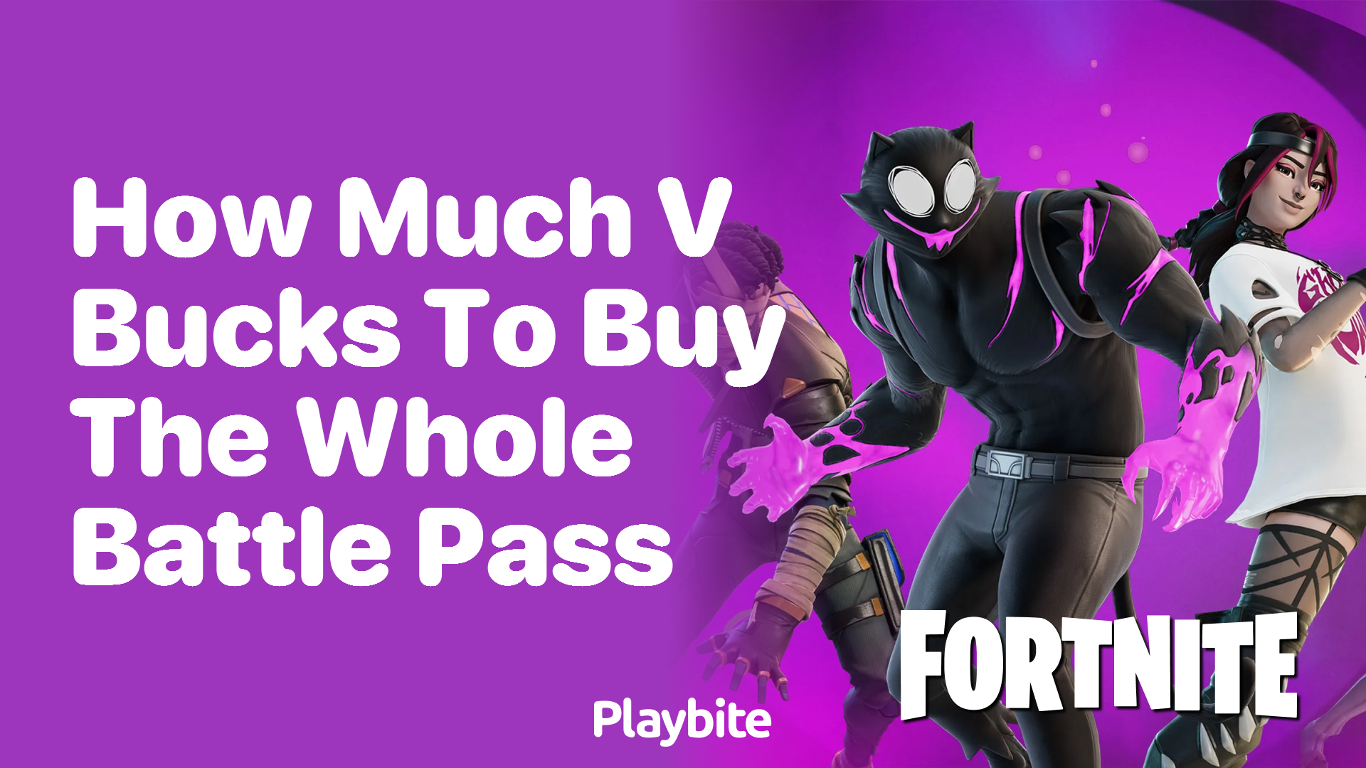 How Much V-bucks Do You Need to Buy the Whole Battle Pass in Fortnite? - Playbite