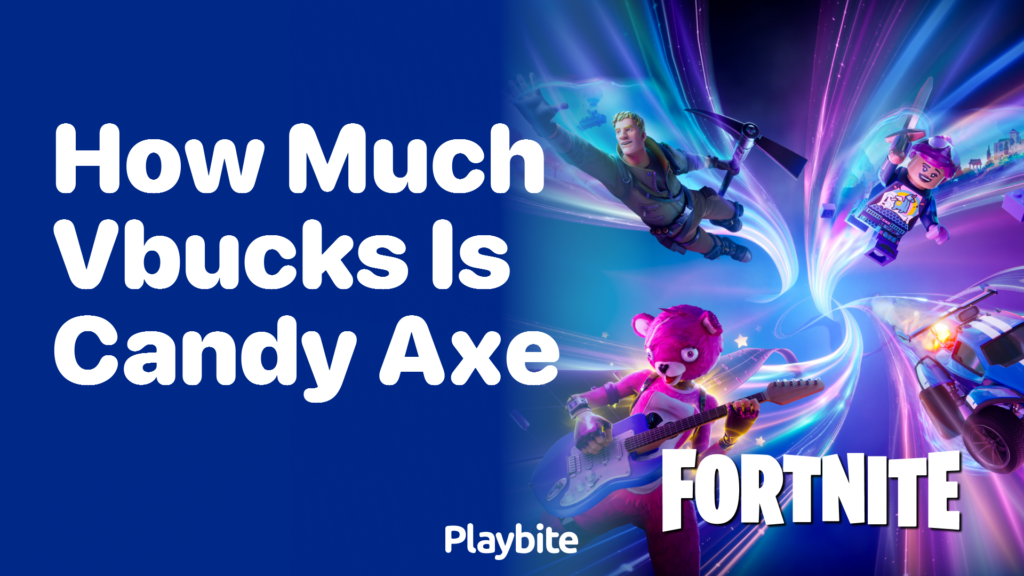 How Much V-Bucks Does the Candy Axe Cost in Fortnite? - Playbite