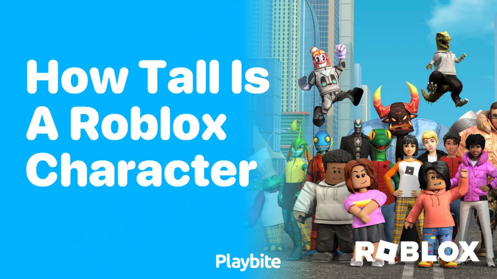 How Tall Is a Roblox Character? - Playbite