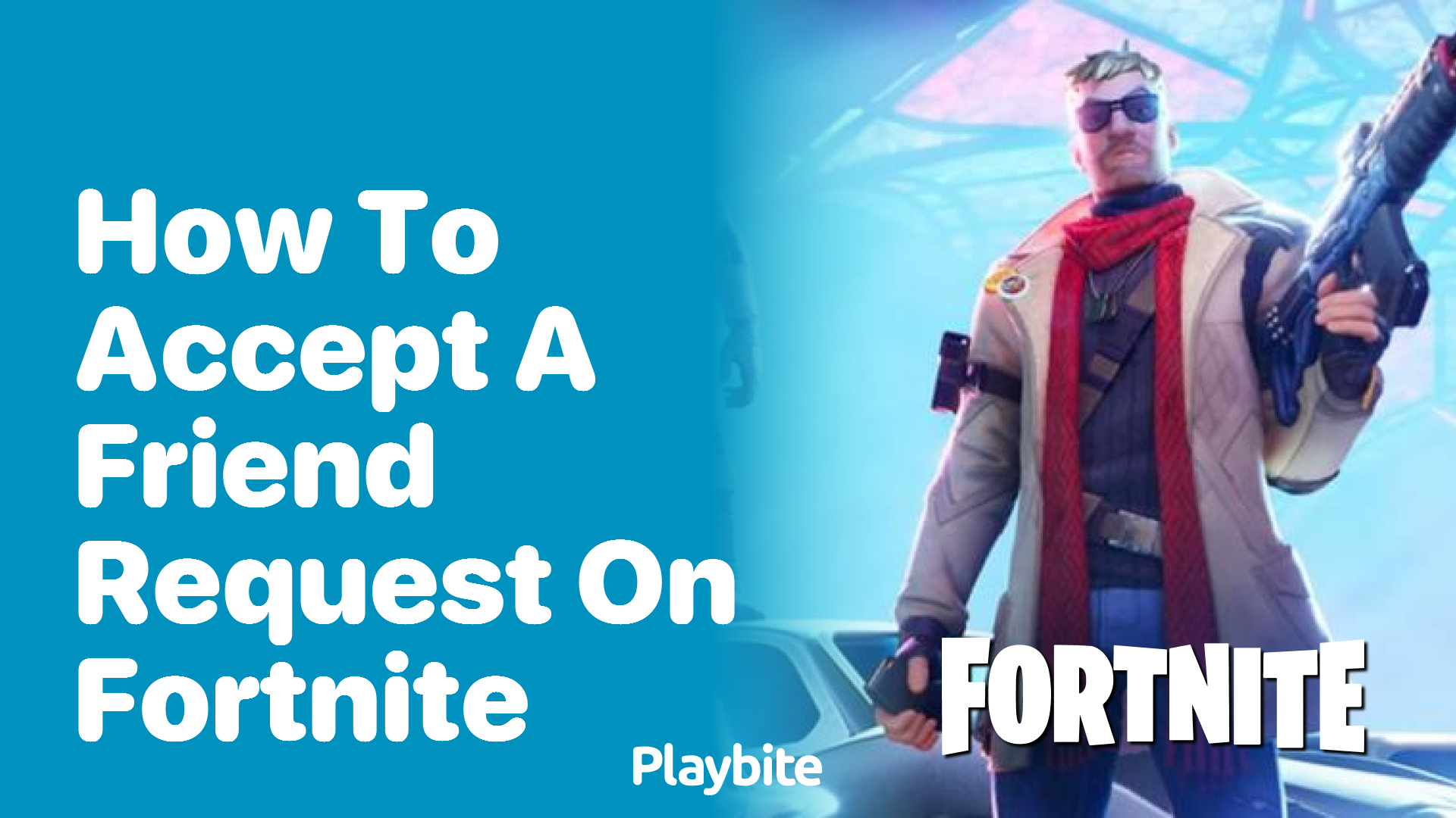 How to Accept a Friend Request on Fortnite - Playbite