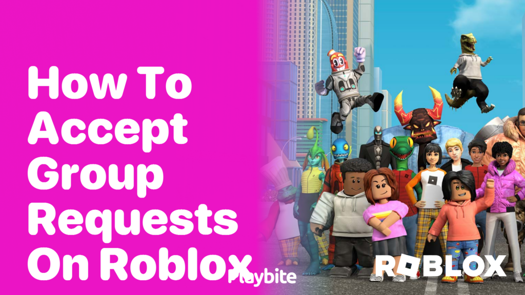 Mastering Group Requests on Roblox: A Simple Guide - Playbite