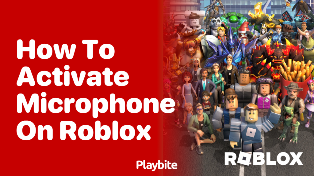How to Activate Your Microphone on Roblox - Playbite