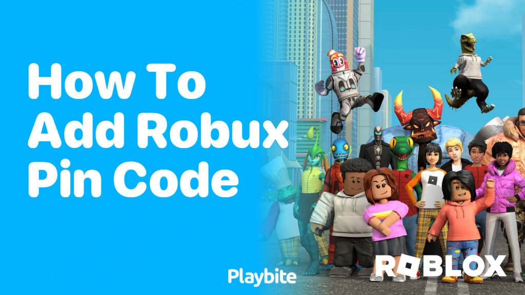 How to Add a Robux Pin Code - Playbite