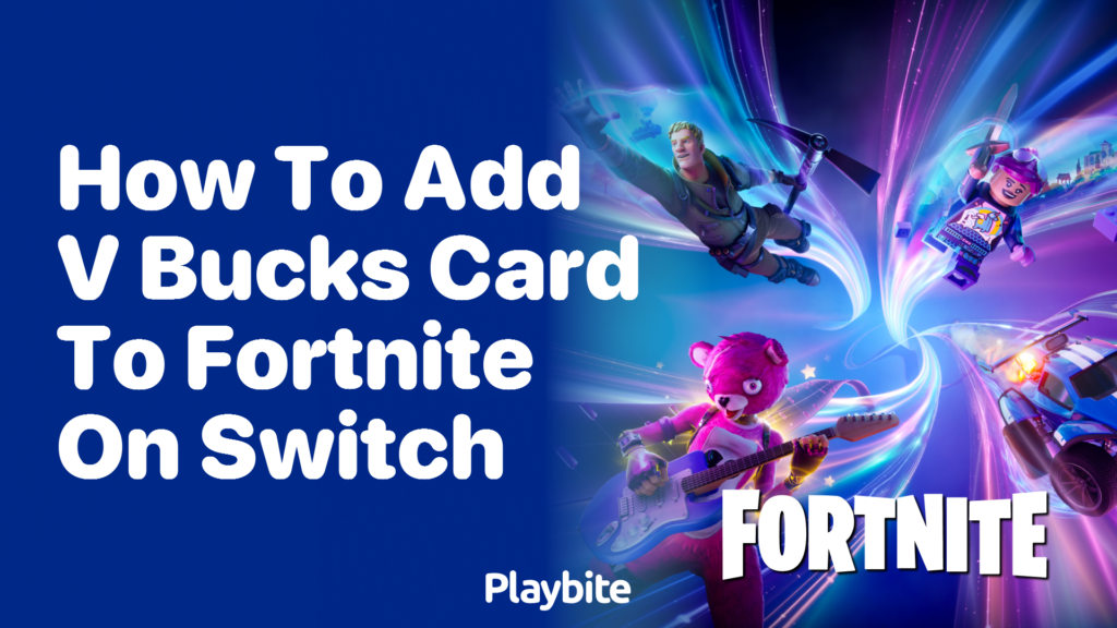 How to Add V-Bucks Card to Fortnite on Switch - Playbite