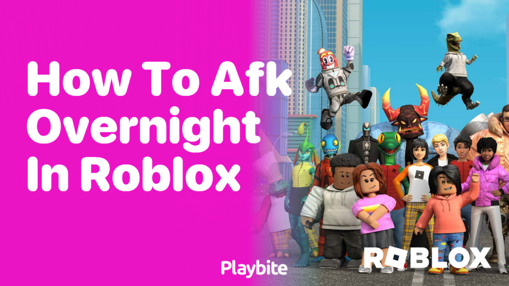 How to AFK Overnight in Roblox: A Player's Guide - Playbite