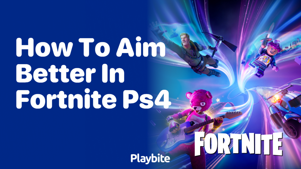 How to Aim Better in Fortnite PS4? - Playbite