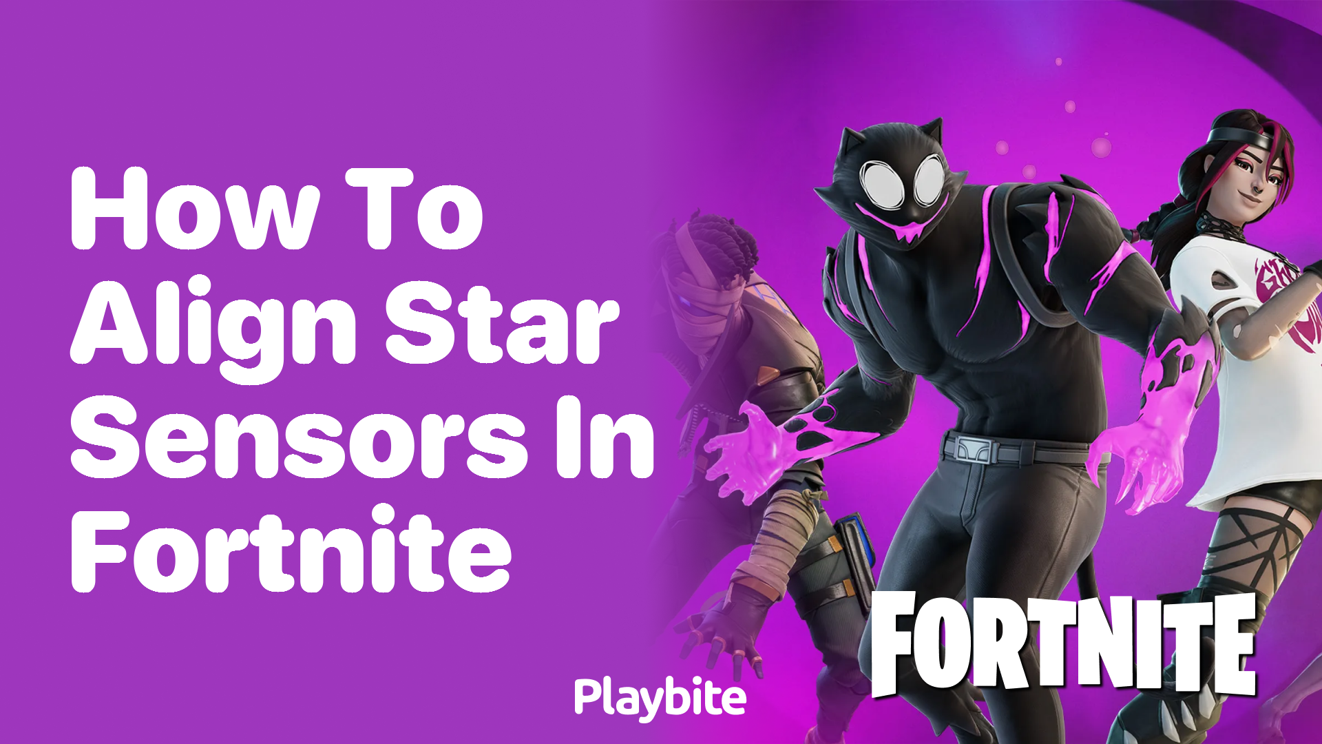 How to Align Star Sensors in Fortnite - Playbite