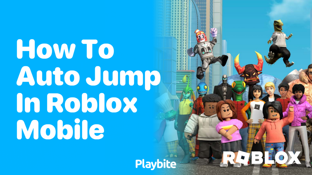 How to Auto Jump in Roblox Mobile - Playbite