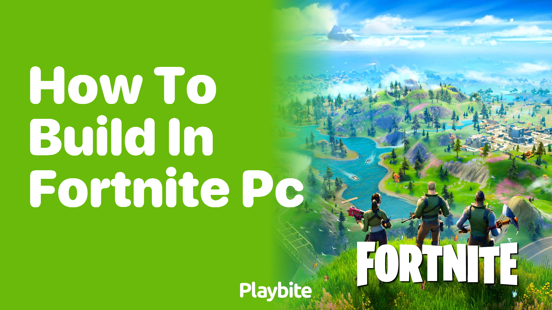 How to Build in Fortnite PC: A Quick Guide - Playbite