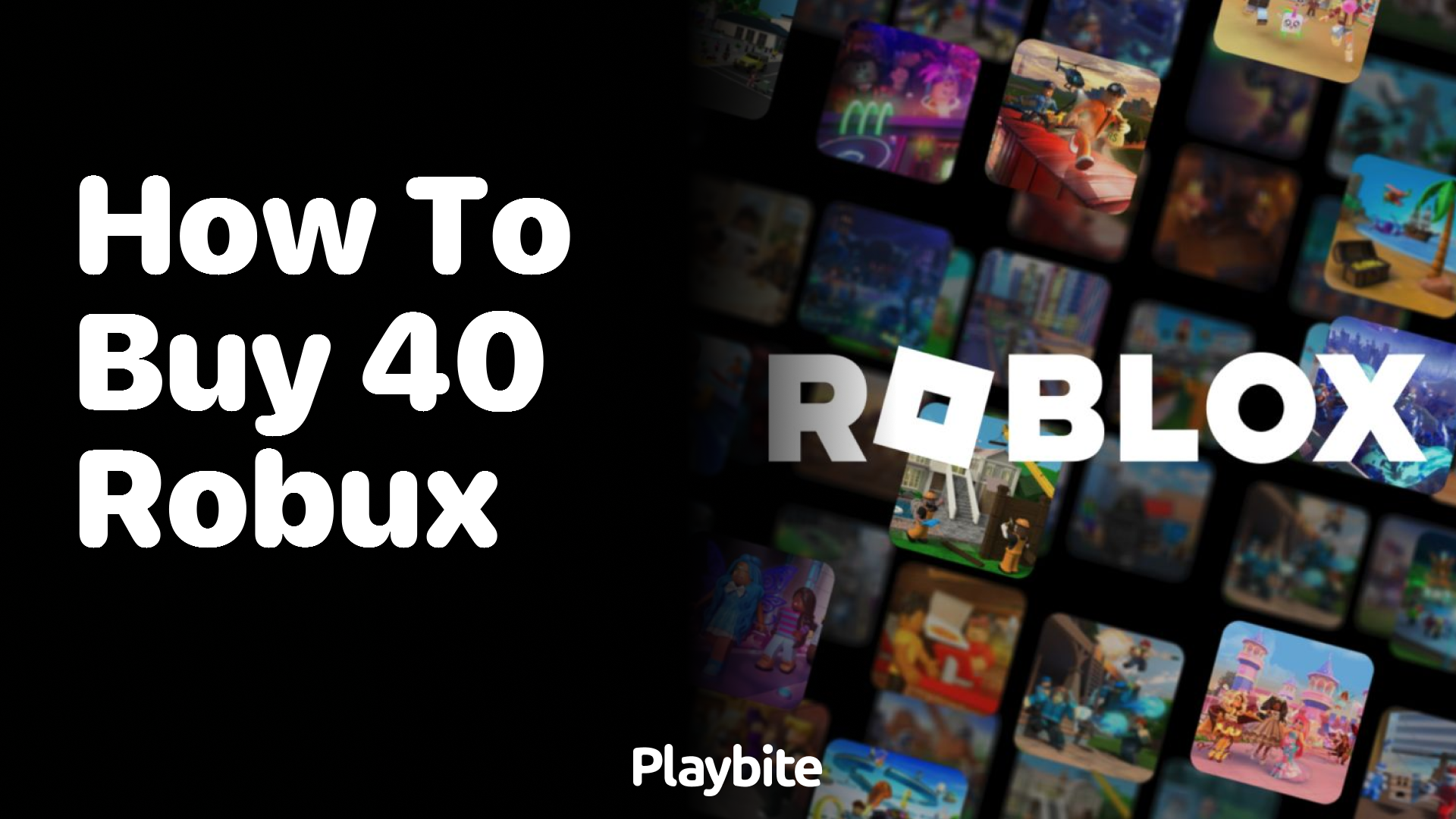 How to Buy 40 Robux for Your Roblox Adventures - Playbite