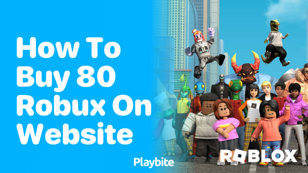 How to Buy 80 Robux on the Website - Playbite