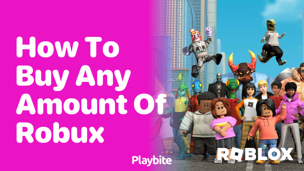 How to Buy Any Amount of Robux - Playbite