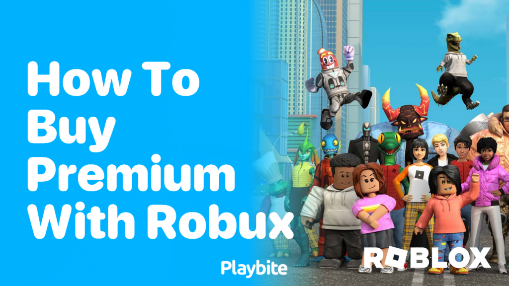 How to Buy Premium with Robux in Roblox - Playbite