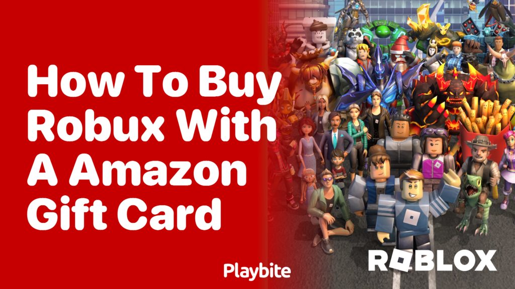 How to Buy Robux with an Amazon Gift Card - Playbite