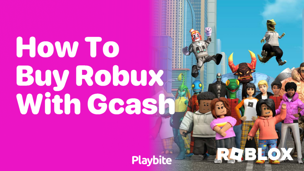 How to Buy Robux with GCash: A Simple Guide - Playbite