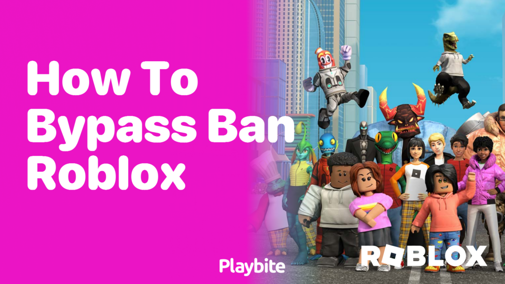 How to Bypass a Ban on Roblox? - Playbite