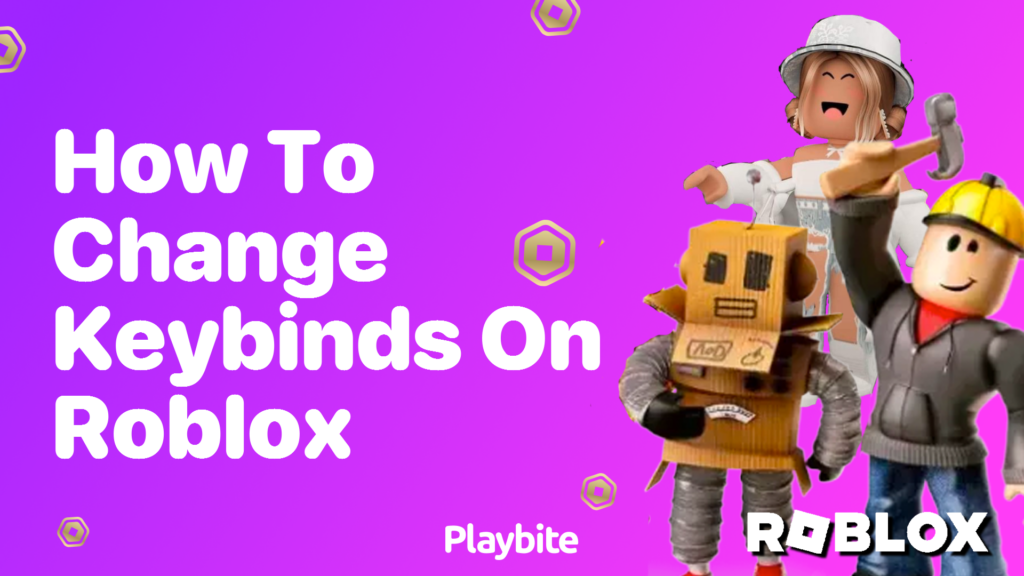How to Change Keybinds on Roblox: A Simple Guide - Playbite