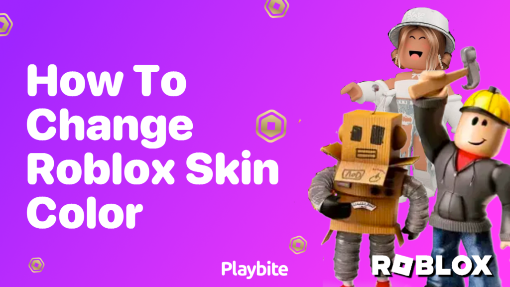 How to Change Roblox Skin Color: A Simple Guide - Playbite