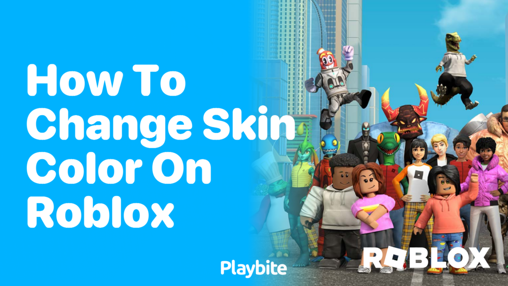 How to Change Your Skin Color on Roblox - Playbite