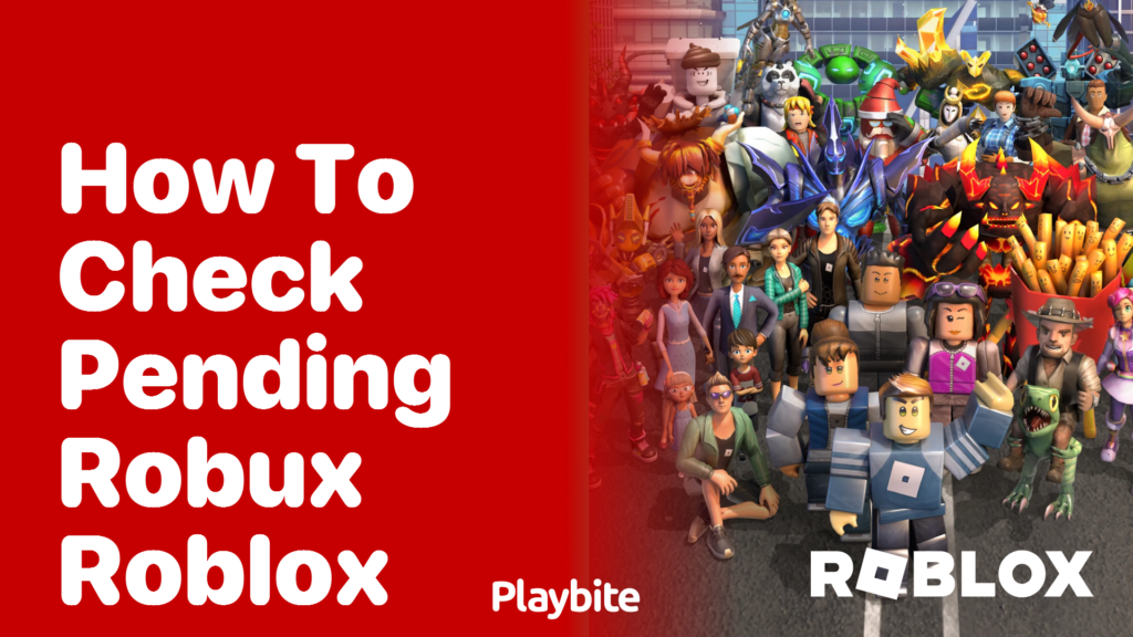 How to Check Pending Robux in Roblox - Playbite