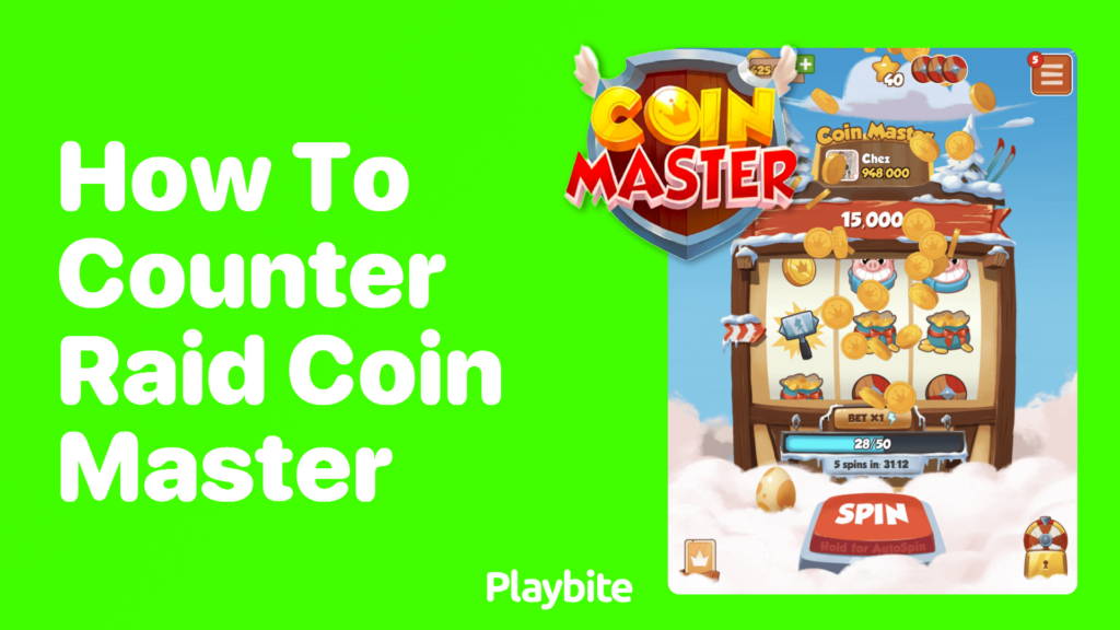 How to Counter Raid in Coin Master - Playbite