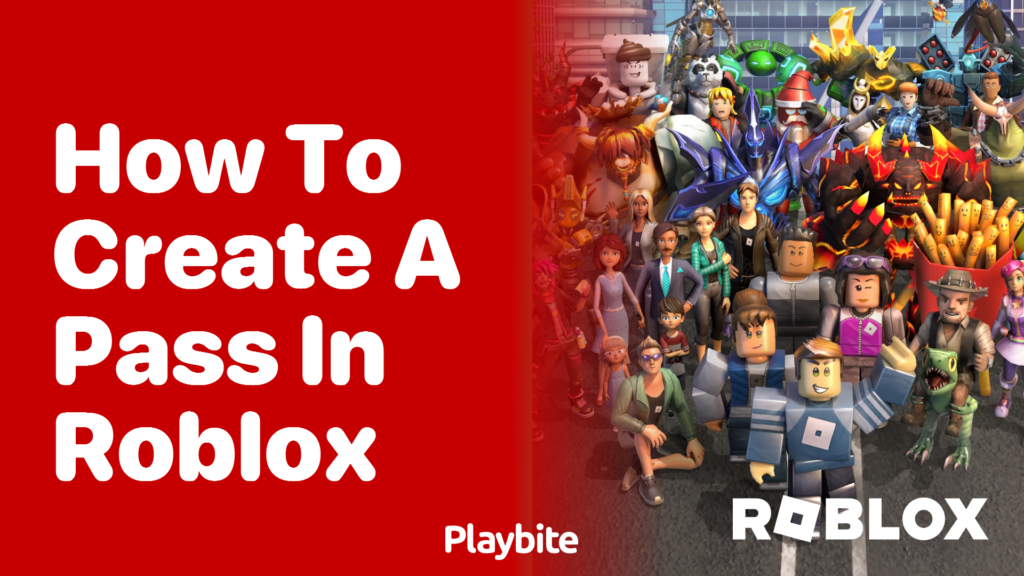 How to Create a Pass in Roblox - Playbite