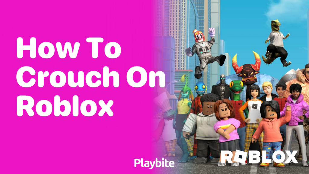 How to Crouch on Roblox: A Simple Guide - Playbite