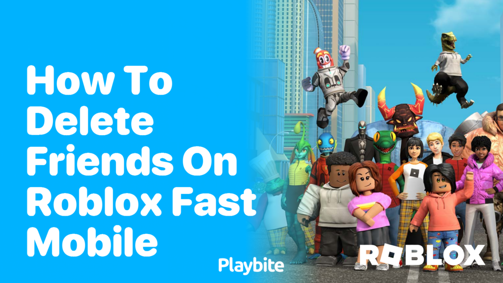 How to Delete Friends on Roblox Fast on Mobile - Playbite