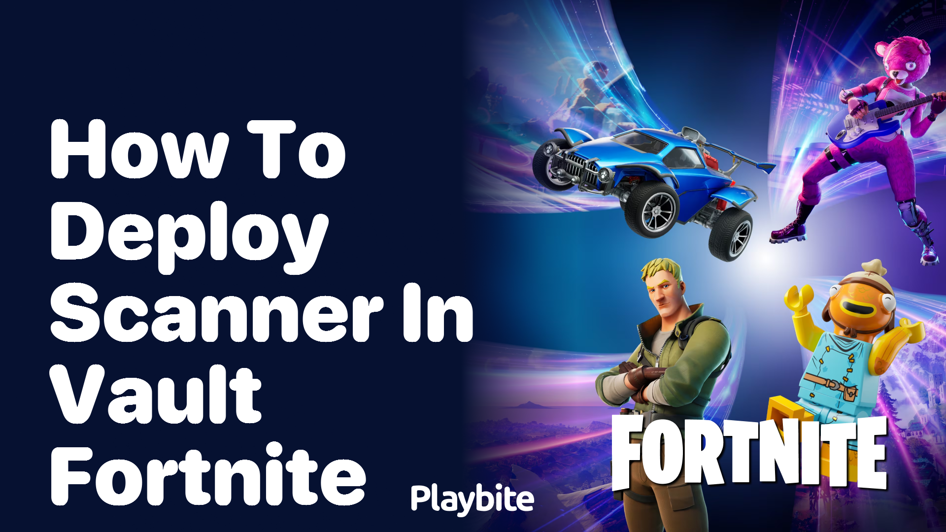 How to Deploy a Scanner in a Vault in Fortnite - Playbite