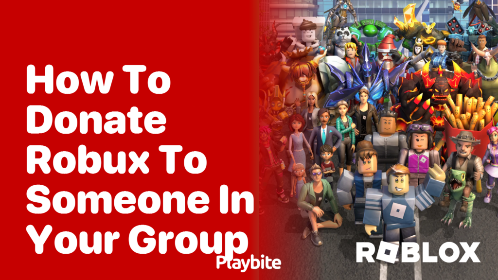 How to Donate Robux to Someone in Your Group - Playbite