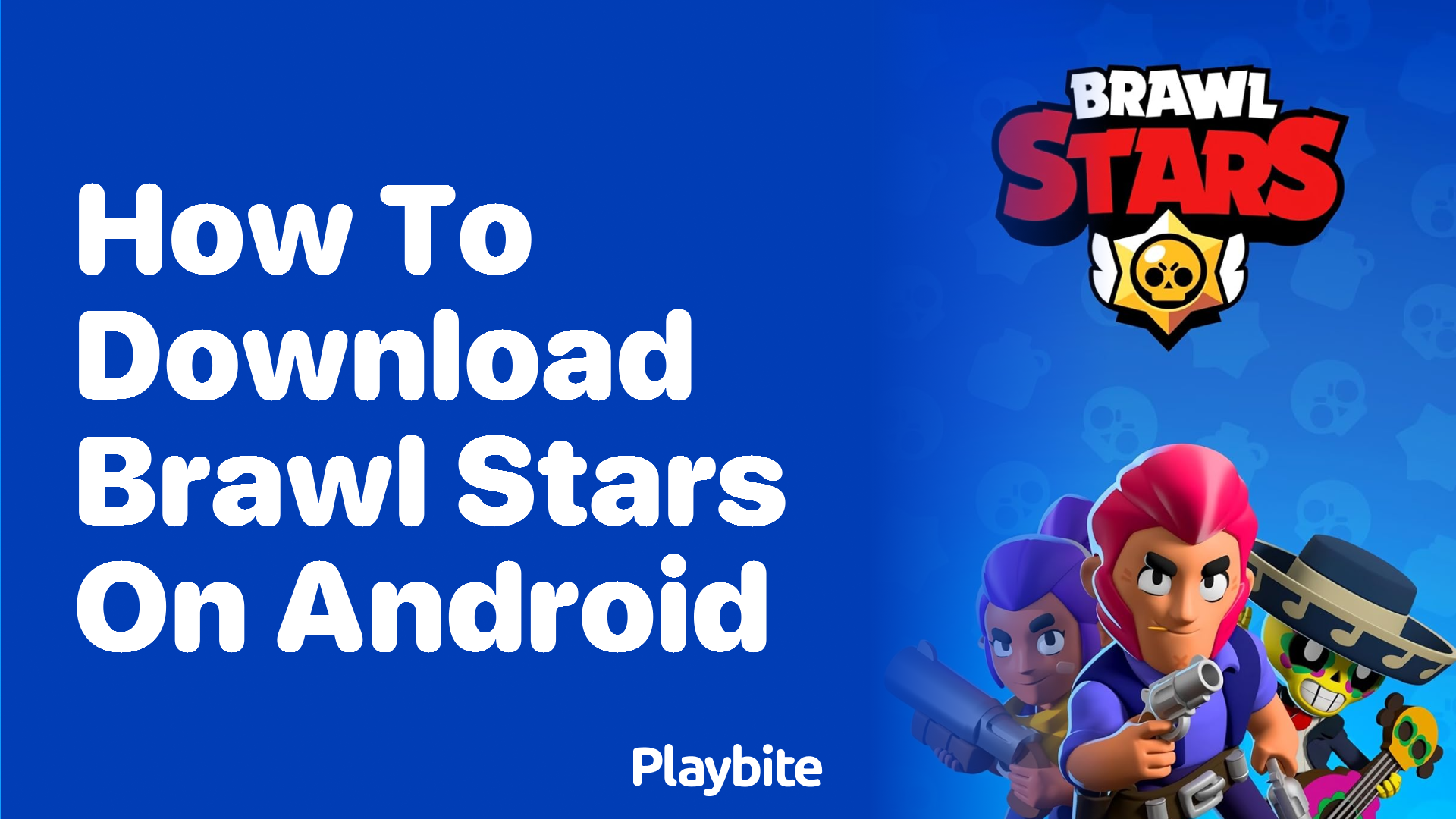 How to Download Brawl Stars on Android - Playbite