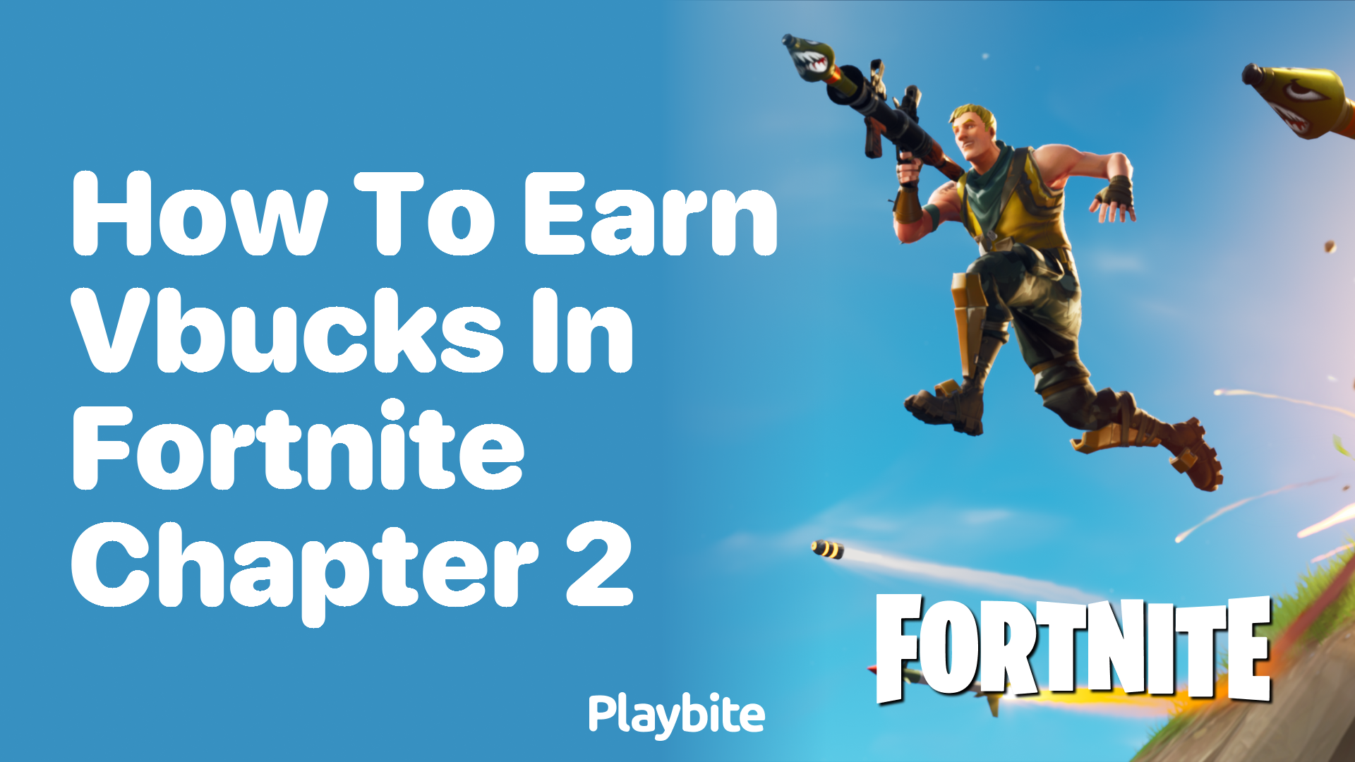 How to Earn V-Bucks in Fortnite Chapter 2 - Playbite