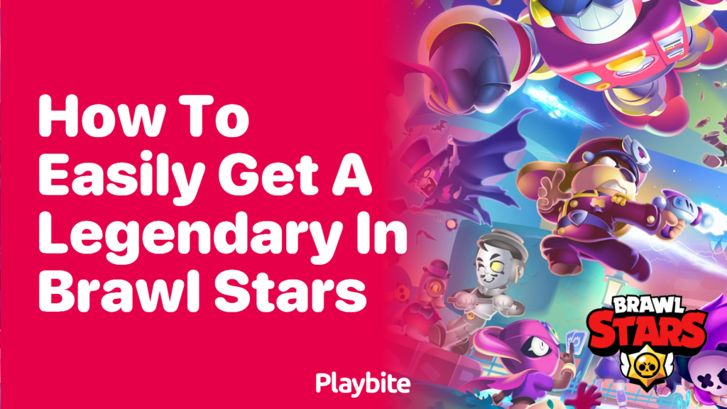 How to Easily Get a Legendary in Brawl Stars - Playbite