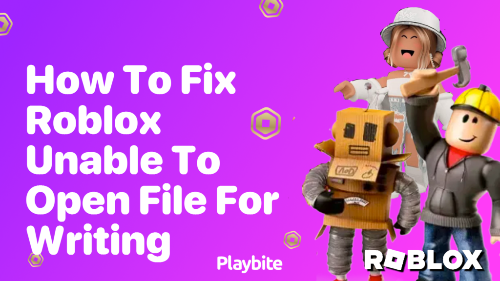 How to Fix Roblox Unable to Open File for Writing - Playbite
