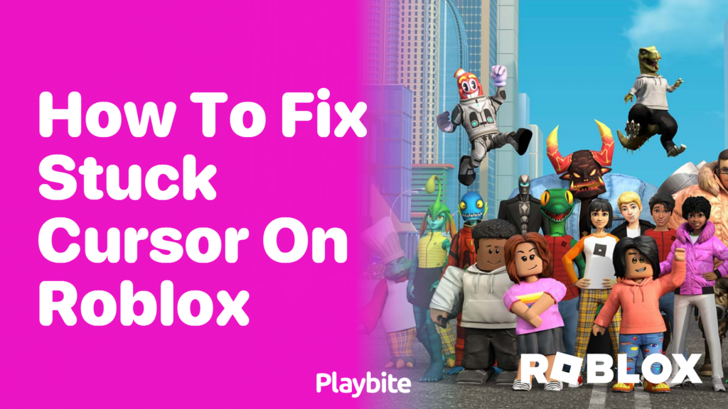 How to Fix a Stuck Cursor on Roblox: Quick Solutions - Playbite