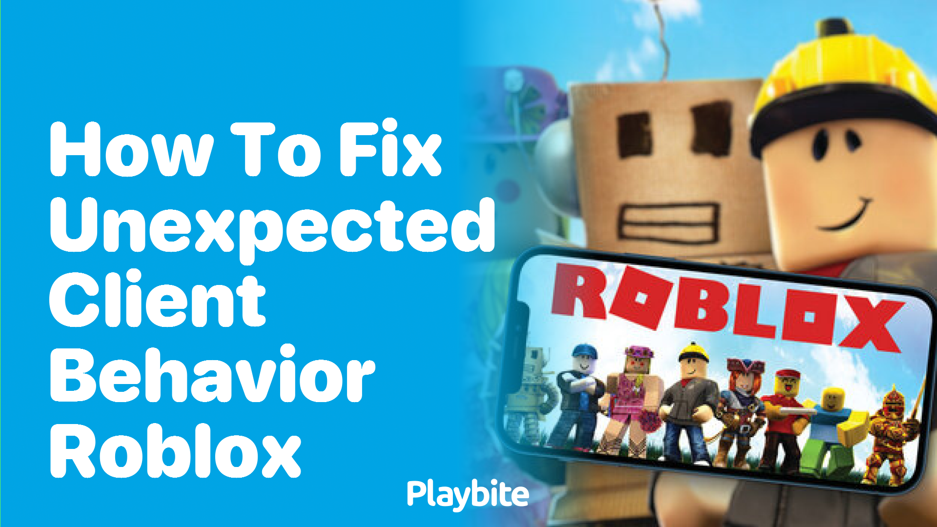 How to Fix Unexpected Client Behavior in Roblox - Playbite